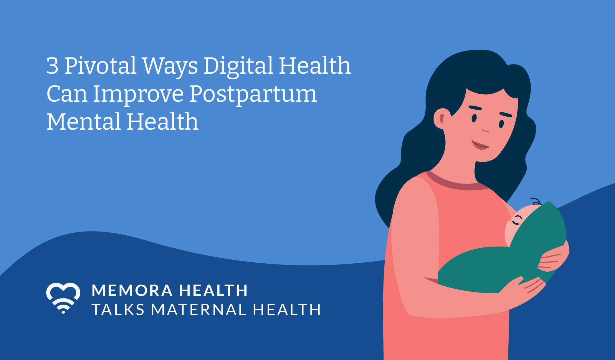 Improving Postpartum Mental Health | Memora Health